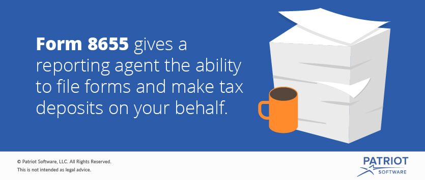 What Is Form 8655? | Reporting Agent Authorization Form - vwin德赢体育网址